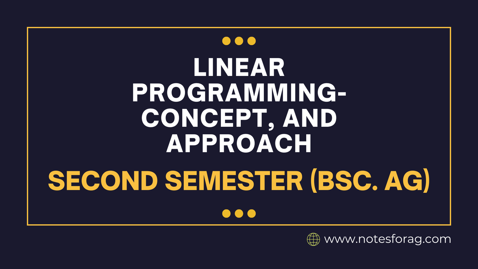 Linear programming- concept, and approach Linear programming- concept, and approach