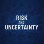 Risk and uncertainty- concept, types, safeguards, and measures