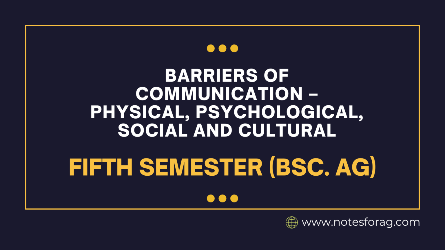 Barriers of Communication – Physical, Psychological, Social And ...