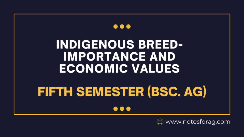 Indigenous breed- Importance and Economic Values - Notes For AG