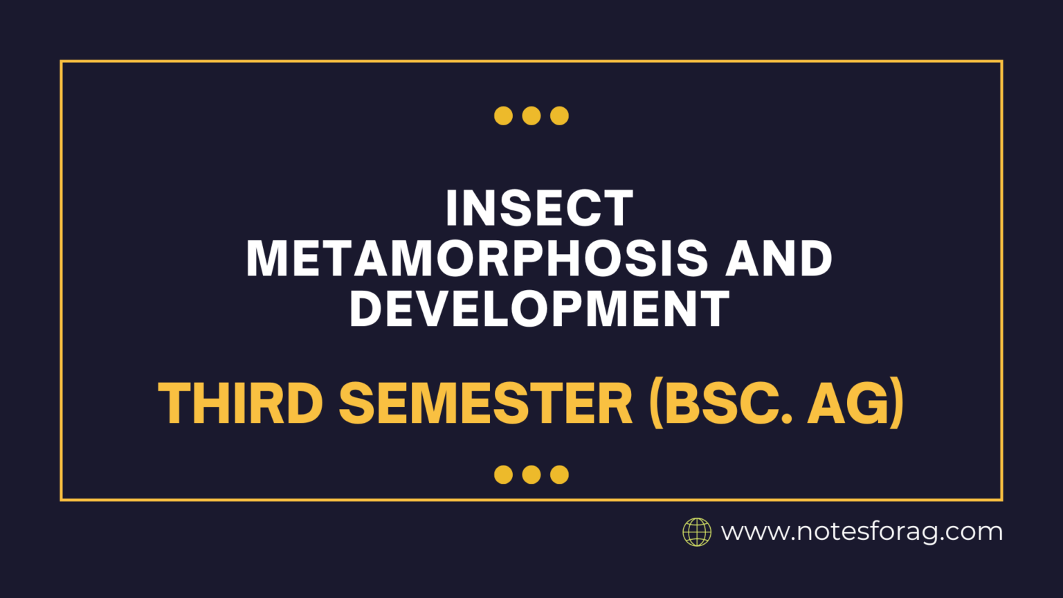 Insect metamorphosis and development - Notes For AG