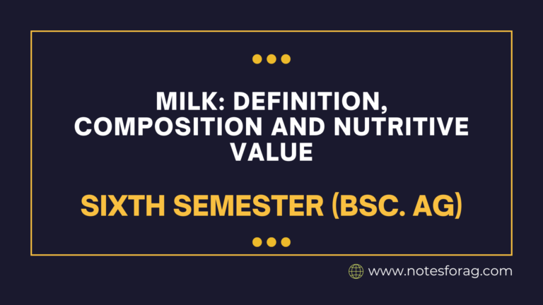 Milk: Definition, Composition and Nutritive Value