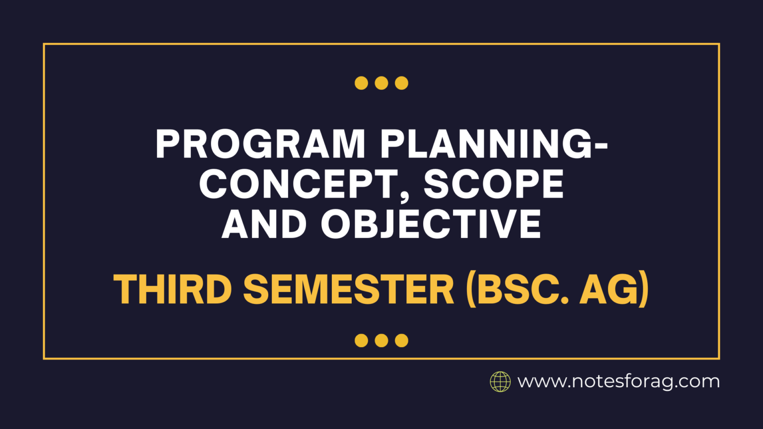 Program Planning-Concept, Scope and Objective