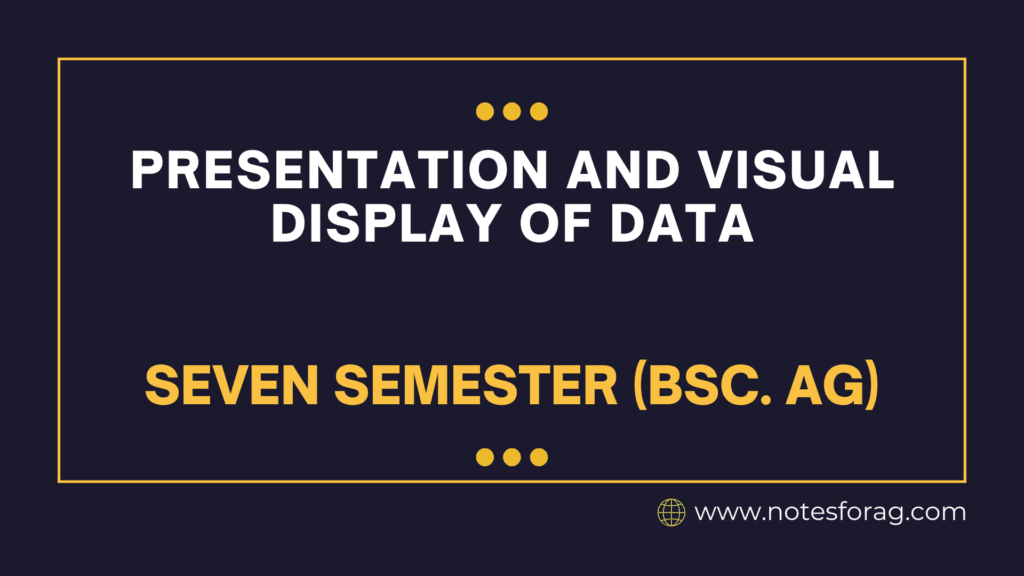 Presentation and visual display of data - Best Notes For AG