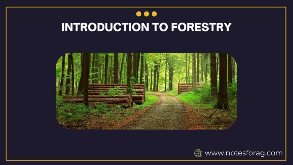 Introduction to forestry - Best Notes For AG